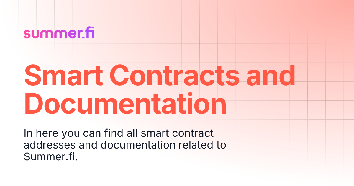 Smart Contracts and Documentation | Summer.fi Knowledge Base