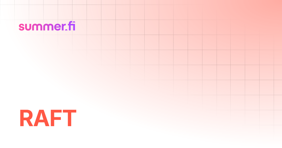 RAFT | Summer.fi Knowledge Base